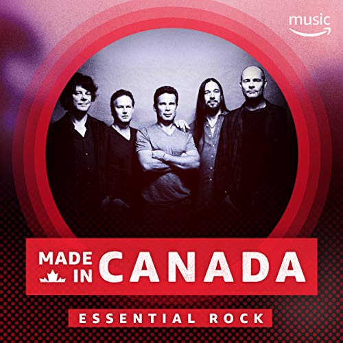 Made in Canada: Essential Rock Playlist on Amazon Music Unlimited