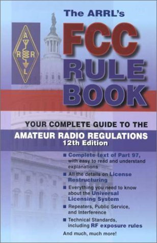 The Arrl's Fcc Rule Book: Complete Guide to the Fcc Regulations (Fcc ...