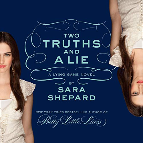 Two Truths and a Lie: A Lying Game Novel (Audio Download): Sara Shepard ...
