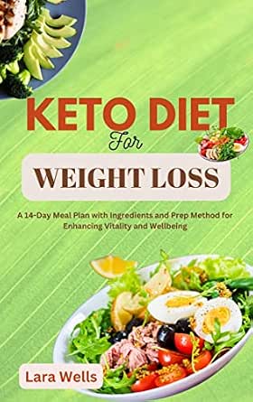 Keto Diet for Weight Loss : A 14-Day Meal Plan with Ingredients and ...