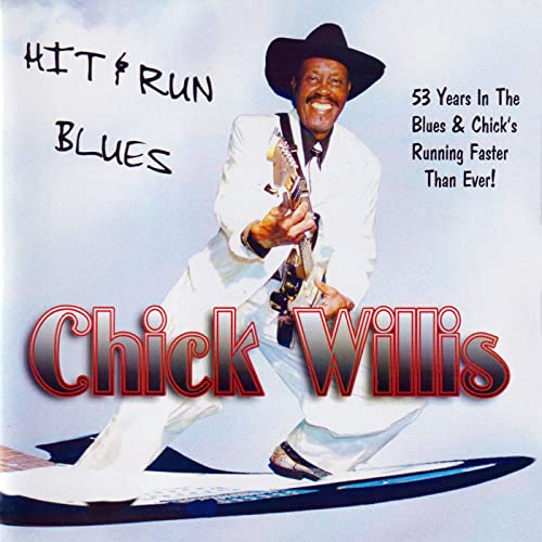 Amazon.com: Hit & Run Blues : Chick Willis: Digital Music
