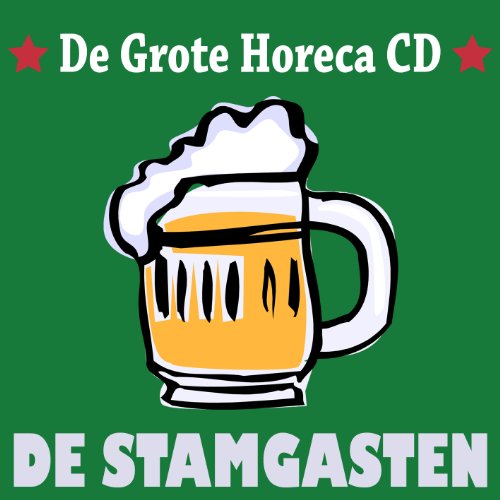 Riproduci De Grote Horeca Cd di De Stamgasten su Amazon Music