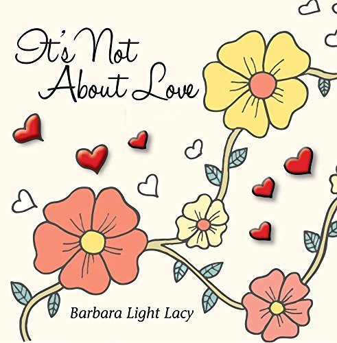 It's Not About Love by Barbara Light Lacy - Amazon.com Music