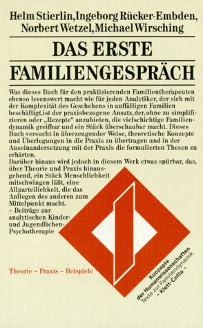 Das erste Familiengespräch. Theorie - Praxis - Beispiele : Helm ...
