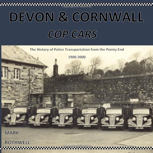 Devon & Cornwall Cop Cars: The History of Police Transportation from ...