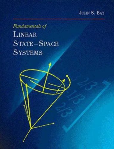 Fundamentals of Linear State Space Systems: Bay, John S: 9780256246391 ...