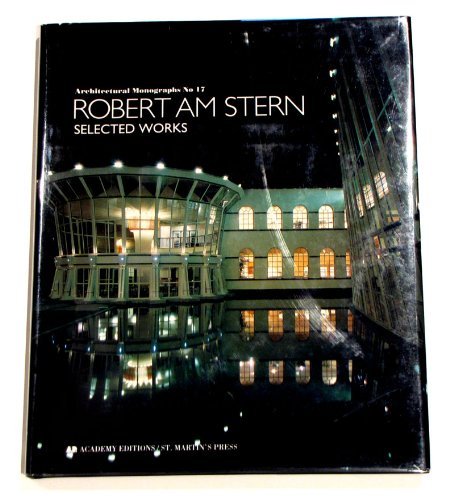 Robert AM Stern: Selected Works (Architectural Monographs No 17 ...