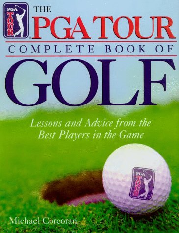 The Pga Tour Complete Book of Golf: Amazon.co.uk: Corcoran, Mike ...
