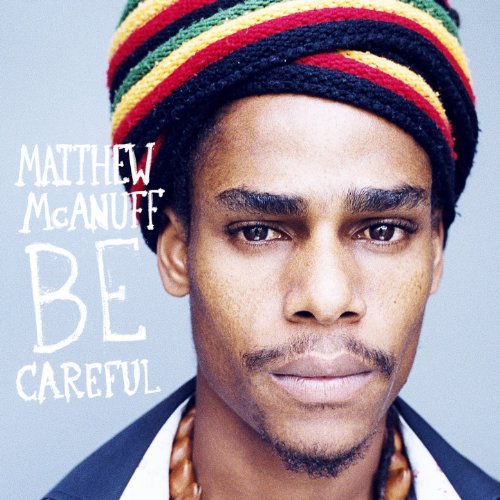 Amazon.com: Be Careful : Matthew McAnuff: Digital Music