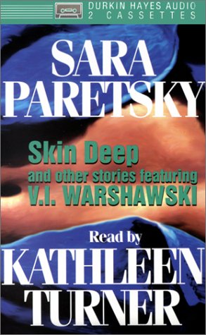 Skin Deep and Other Stories Featuring V. I. Warshawski: Paretsky, Sara ...