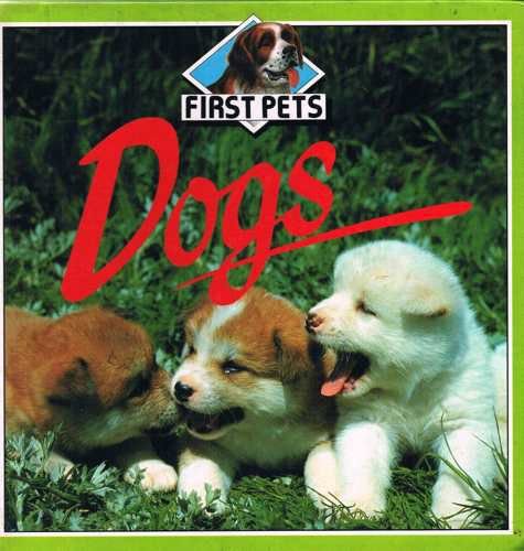 Dogs (First Pets): Kate Petty: 9780863137990: Amazon.com: Books