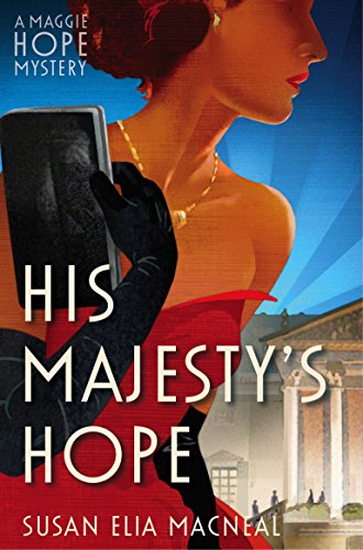 Amazon.com: His Majesty's Hope (Maggie Hope Book 3) eBook : MacNeal ...