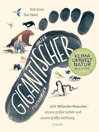 Unser gigantischer Fußabdruck: Acht Milliarden Menschen - unsere größte ...