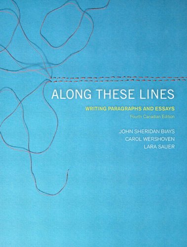 Along These Lines: Writing Paragraphs and Essays, Fourth Canadian ...