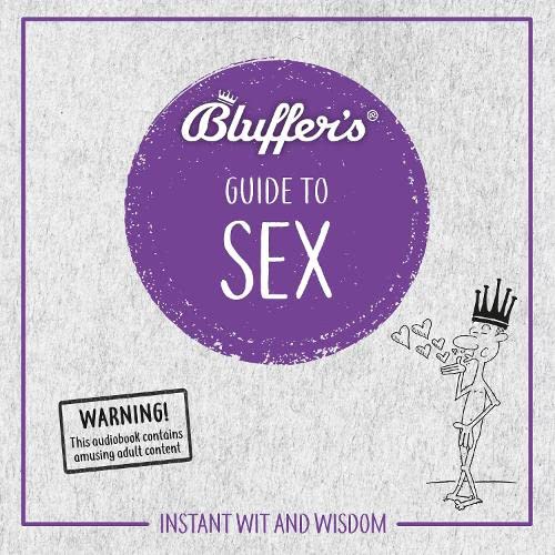 Buy Bluffer's Guide to Sex: Instant Wit & Wisdom Book Online at Low ...