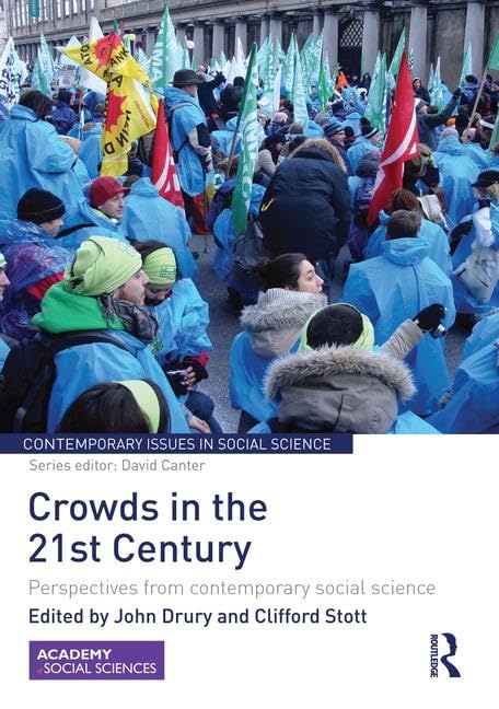 Crowds in the 21st Century (Contemporary Issues in Social Science ...