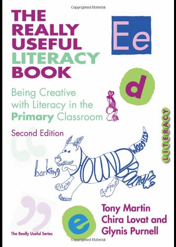 The Really Useful Literacy Book: Being Creative with Literacy in the ...