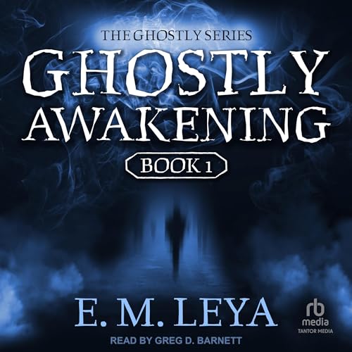 Amazon.com: Ghostly Awakening: Ghostly, Book 1 (Audible Audio Edition ...