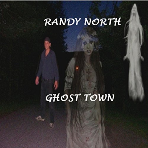 Play Ghost Town by Randy North on Amazon Music