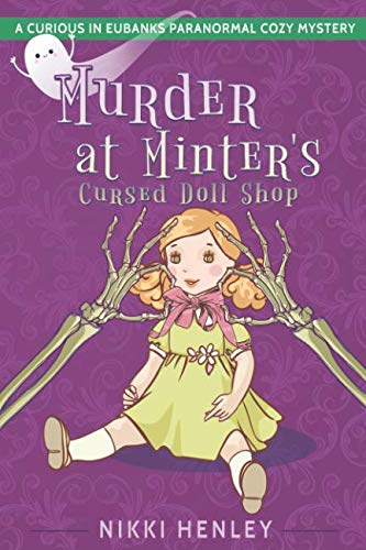 Murder at Minter's Cursed Doll Shop : Henley, Nikki: Amazon.ca: Books