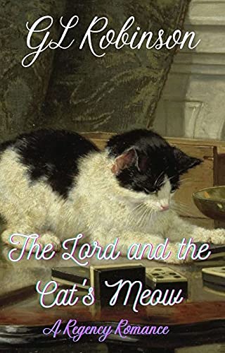 The Lord and The Cat's Meow: A Regency Romance - Kindle edition by ...