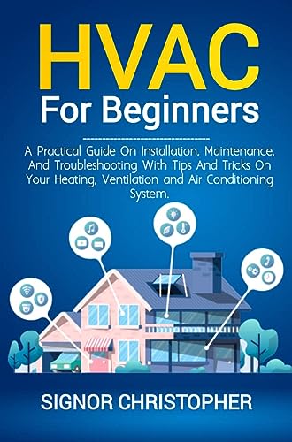 Amazon.com: HVAC for Beginners: A Practical Guide on Installation ...