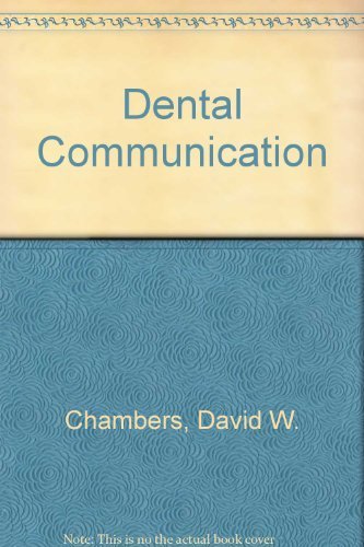 Dental communication: Chambers, David W.: 9780838515723: Amazon.com: Books