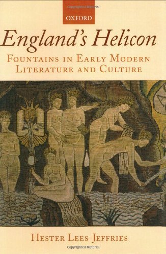 England's Helicon: Fountains in Early Modern Literature and Culture ...