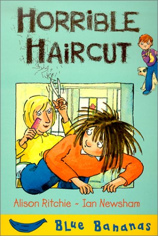Horrible Haircut (Blue Bananas) : Ritchie, Alison: Amazon.co.uk: Books