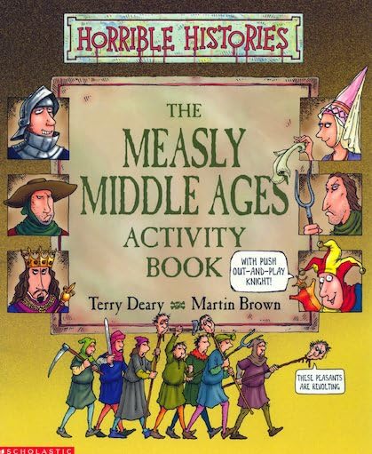 Measly Middle Ages Activity Book (Horrible Histories): Deary, Terry ...