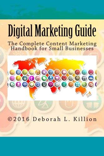 Digital Marketing Guide: The Complete Content Marketing Handbook for ...