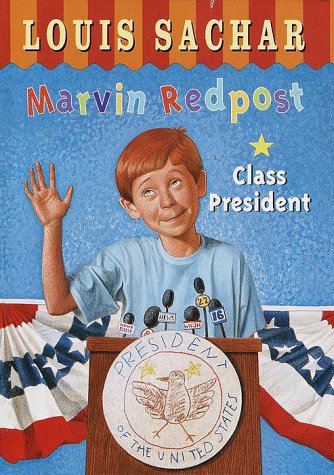 Class President (Marvin Redpost, Band 5) : Sachar, Louis, Wummer, Amy ...