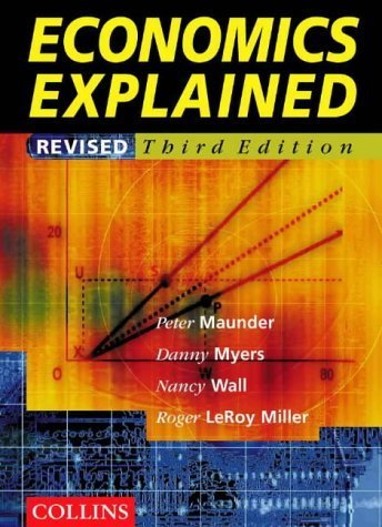 Economics Explained by Peter Maunder (2000-05-20): Peter Maunder;Danny ...