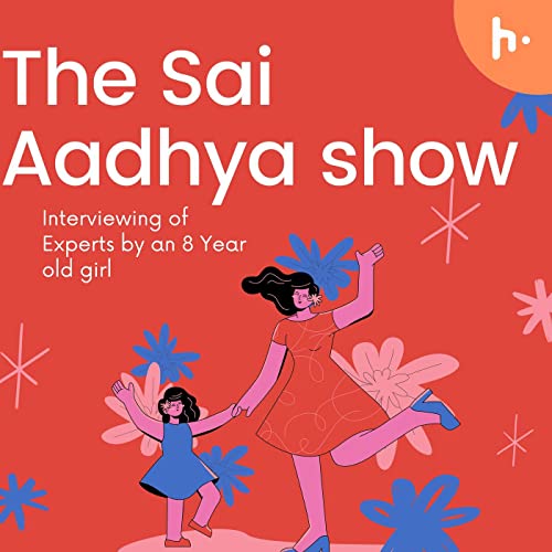 The Sai Aadhya Show : Sai Aadhya: Amazon.in: Audible Books & Originals