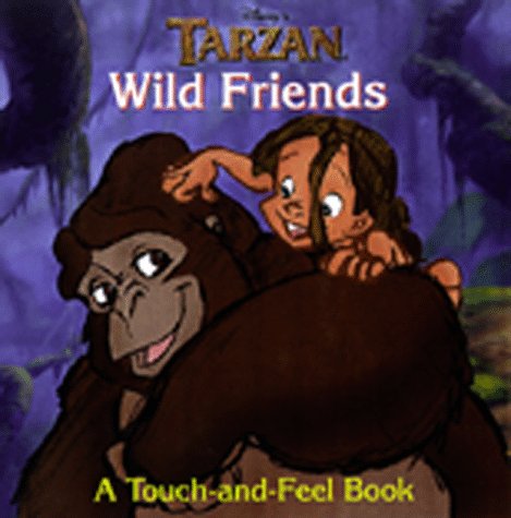 Buy Disney's Tarzan: Family and Friends : A Touch and Feel Book Book ...