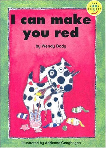 Longman Book Project: Read on Beginner (Ficton 1): I Can Make You Red ...