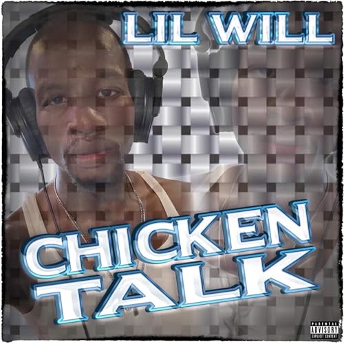 Chicken Talk de lilwill no Amazon Music Unlimited