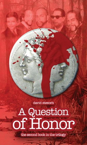 A Question of Honor - The Second Book in the Trilogy: David Steece ...