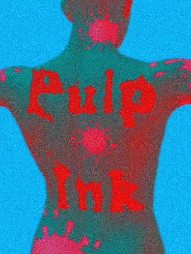 PULP INK - Kindle edition by Beetner, Eric, Holm, Chris F., Funk ...