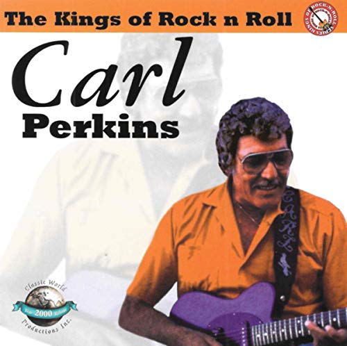 Play Kings Of Rock N Roll by Carl Perkins on Amazon Music