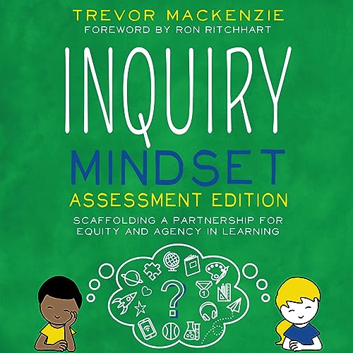 Amazon.com: Inquiry Mindset: Assessment Edition: Scaffolding a ...