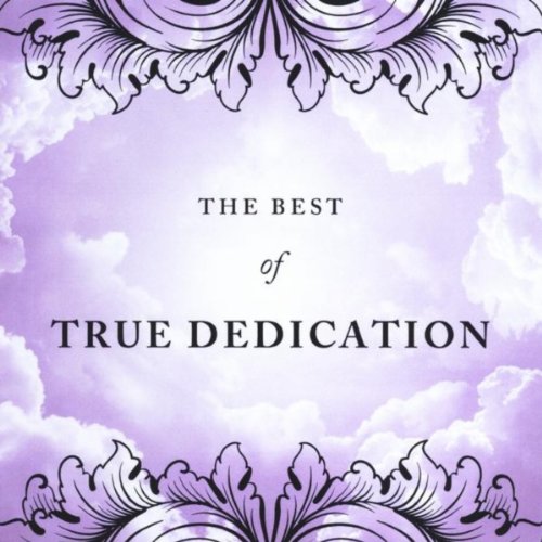 Play The Best of True Dedication by True Dedication on Amazon Music