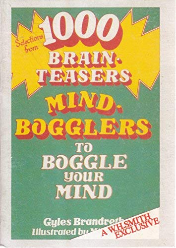 Amazon.co.jp: 1000 Brain-teasers: Mind-bogglers to Boggle the Mind ...