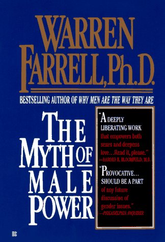 The Myth of Male Power: Farrell, Warren: 9780425155233: Books - Amazon.ca