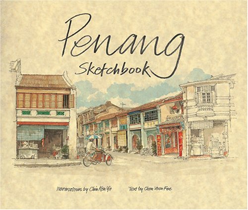 Penang Sketchbook: Fee, Chen Voon: 9789814068307: Amazon.com: Books