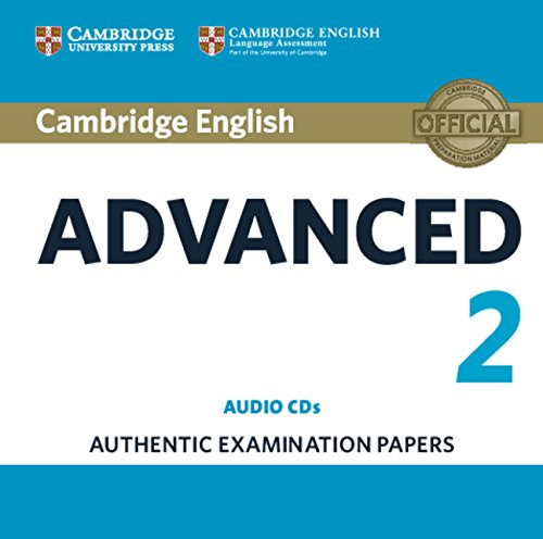 Cambridge English Advanced 2 Audio CDs (2): Authentic Examination ...