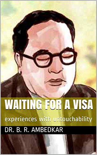 Waiting for a Visa: Experiences with Untouchability eBook : Ambedkar, Dr. B. R. : Amazon.in ...