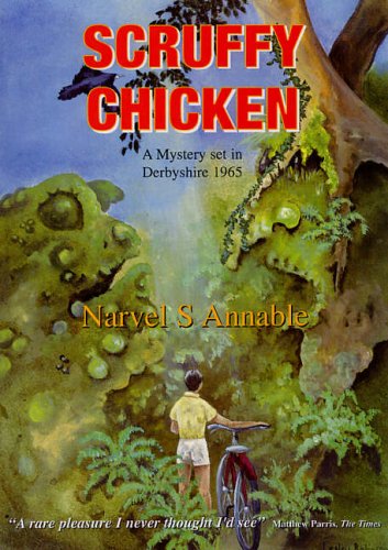 Scruffy Chicken: Amazon.co.uk: Annable, Narvel S.: 9780953041947: Books