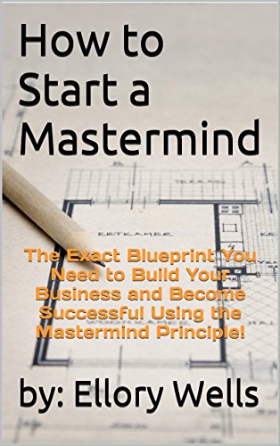 Amazon.com: How to Start a Mastermind: The Exact Blueprint You Need to ...