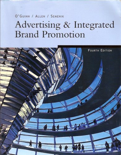 Advertising & Integrated Brand Promotion: Thomas O'Guinn: 9780324403701 ...